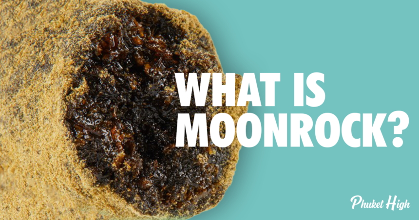 Moon Rocks: An Out-Of-This-World Cannabis Experience - Phuket High